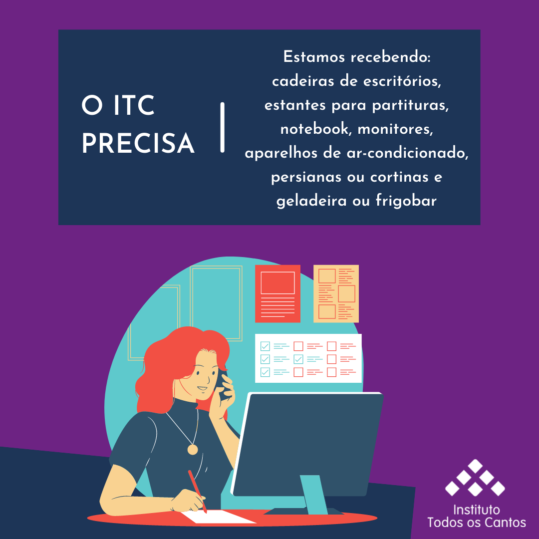O ITC precisa - Instituto Todos os Cantos
